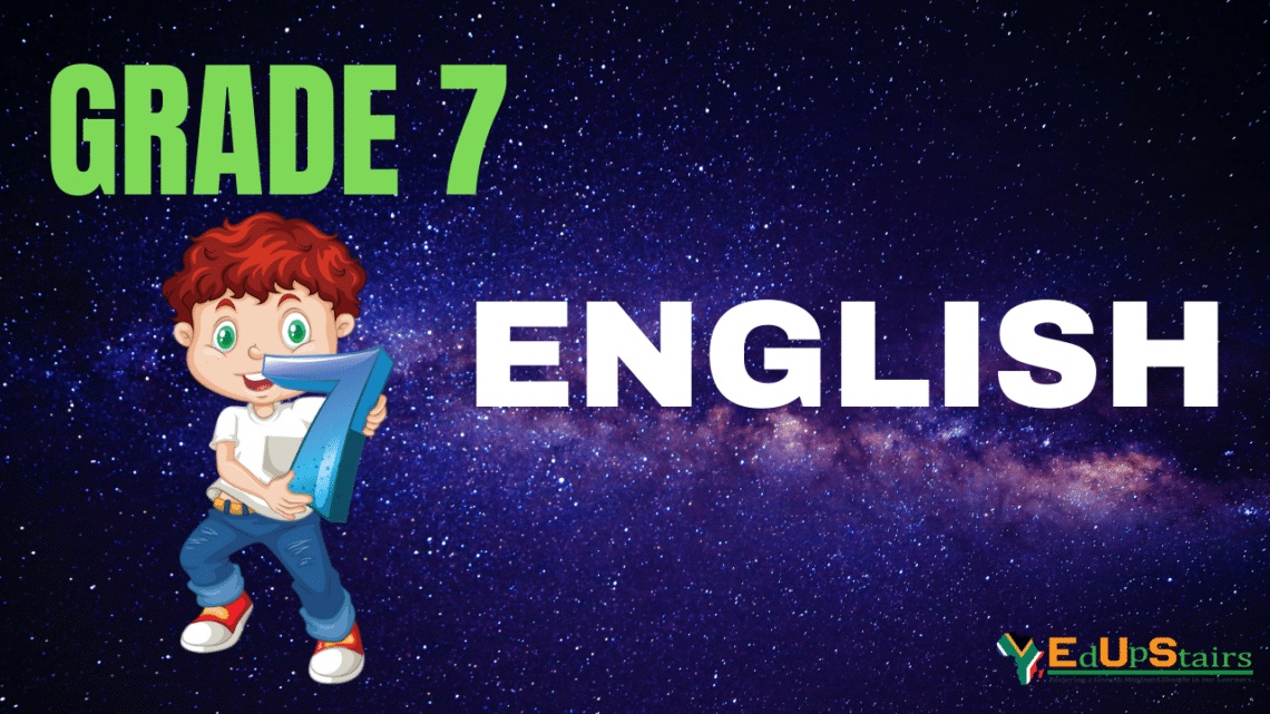 GRADE 7 ENGLISH - Edupstairs