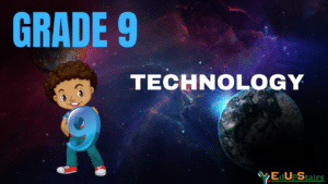 GRADE 9 TECHNOLOGY - Edupstairs