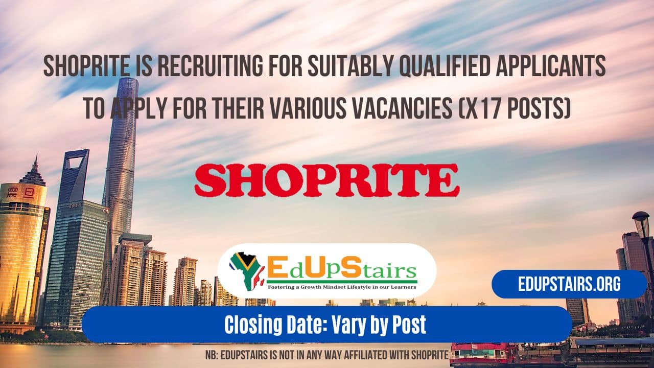 Shoprite is Recruiting for Suitably Qualified Applicants to Apply for ...