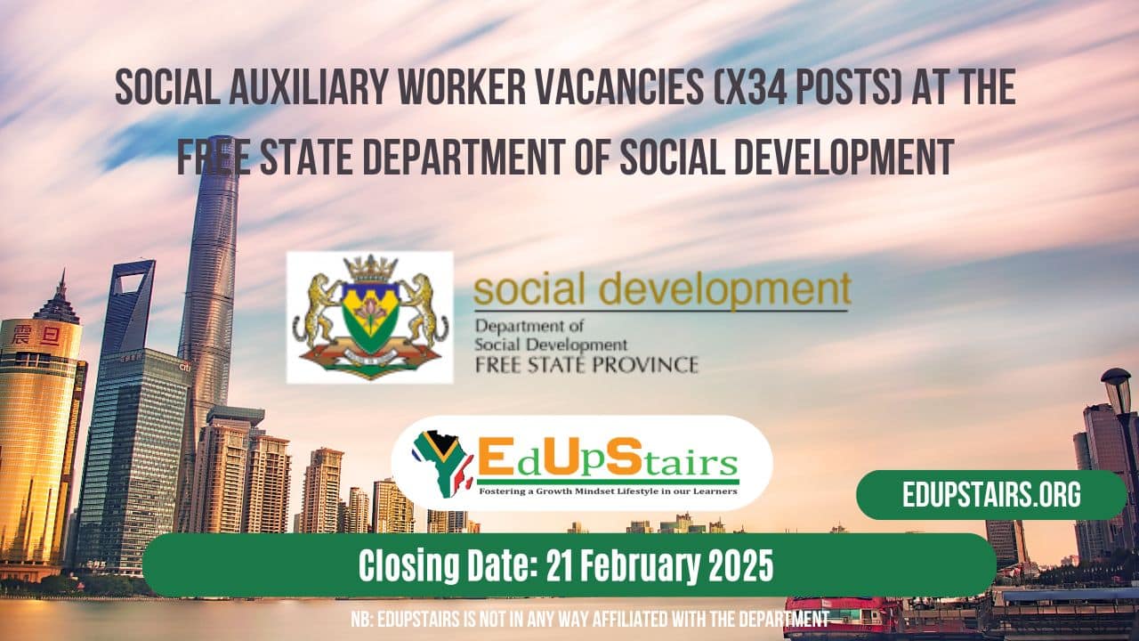 Social Auxiliary Worker Vacancies (X34 Posts) at the Free State ...