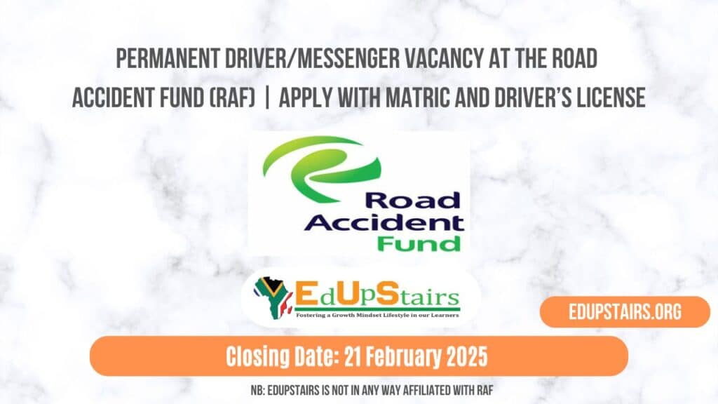 Permanent Driver/Messenger Vacancy at the Road Accident Fund (RAF ...
