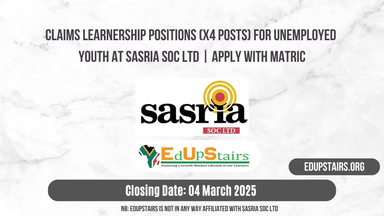Claims Learnership Positions (X4 Posts) for Unemployed Youth at Sasria ...