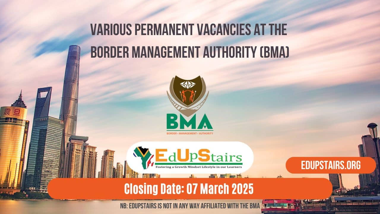 Various Permanent Vacancies at the Border Management Authority (BMA ...