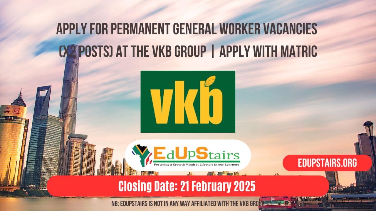 Apply for Permanent General Worker Vacancies (X2 Posts) at the VKB ...