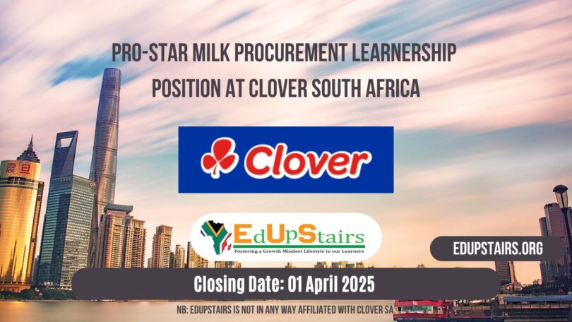 Pro-Star Milk Procurement Learnership Position at Clover South Africa - Edupstairs