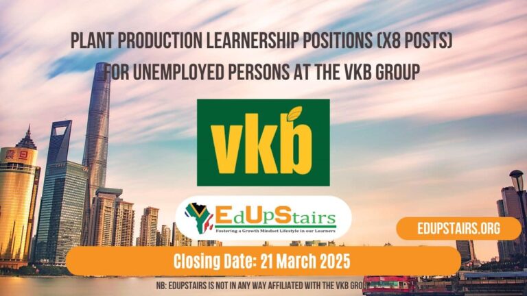 Plant Production Learnership Positions (X8 Posts) for Unemployed ...