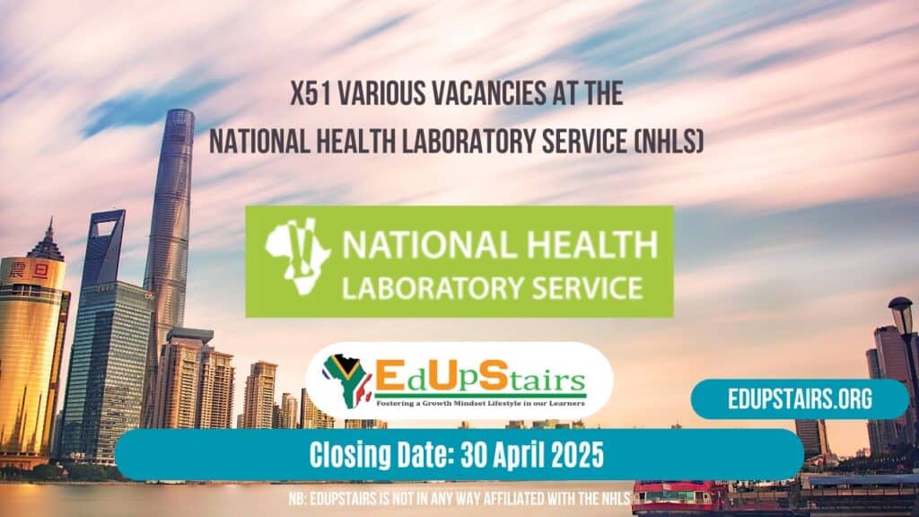 X51 Various Vacancies at the National Health Laboratory Service (NHLS ...