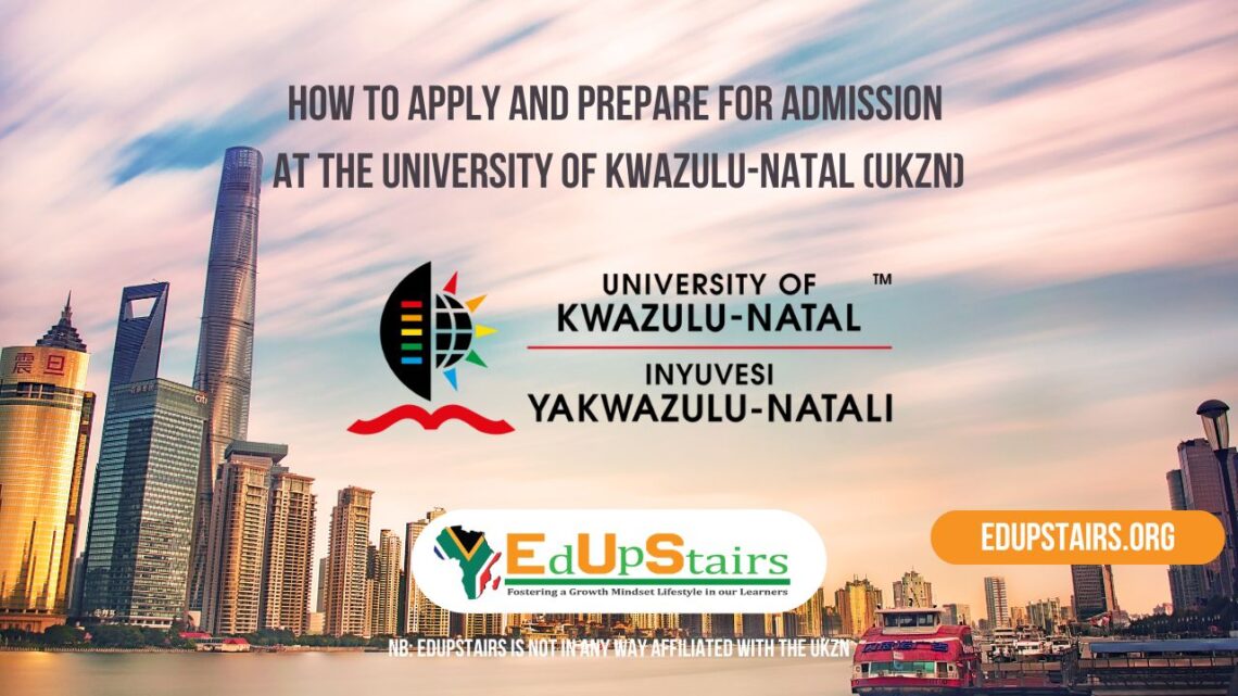 How to Apply and Prepare for Admission at the University of KwaZulu ...