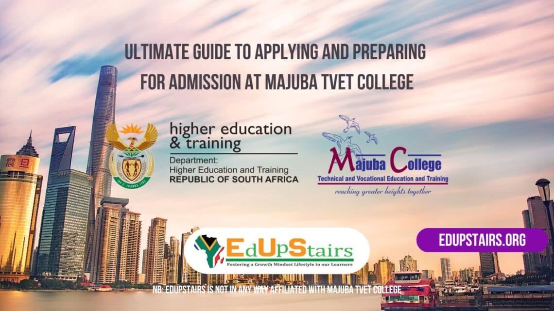 Ultimate Guide to Applying and Preparing for Admission at Majuba TVET ...