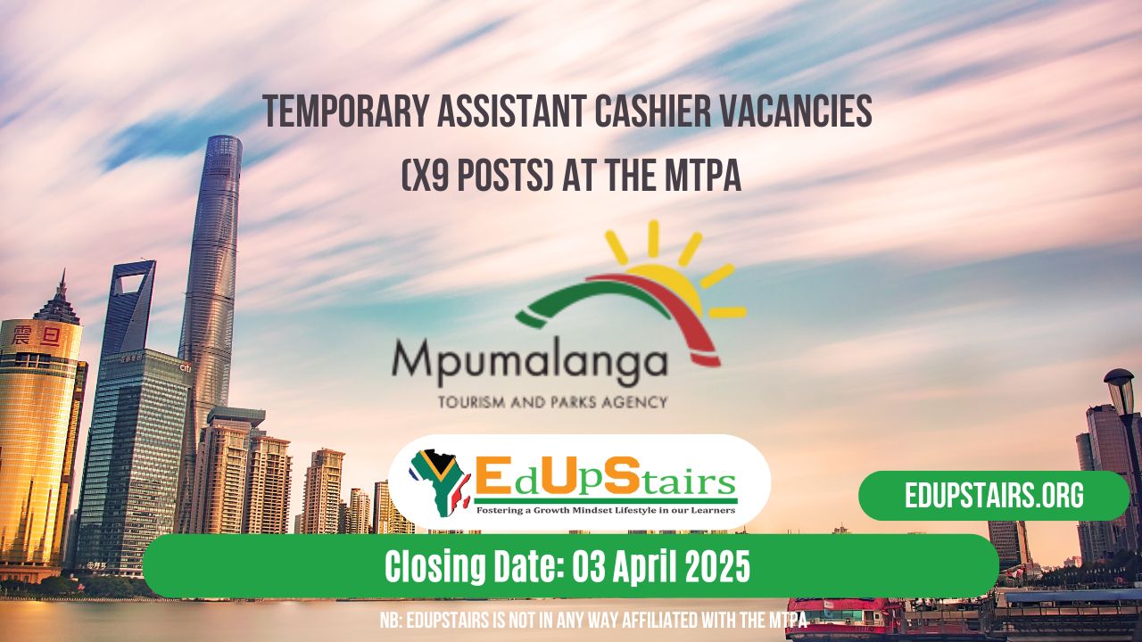 Temporary Assistant Cashier Vacancies (X9 Posts) at the MTPA - Edupstairs