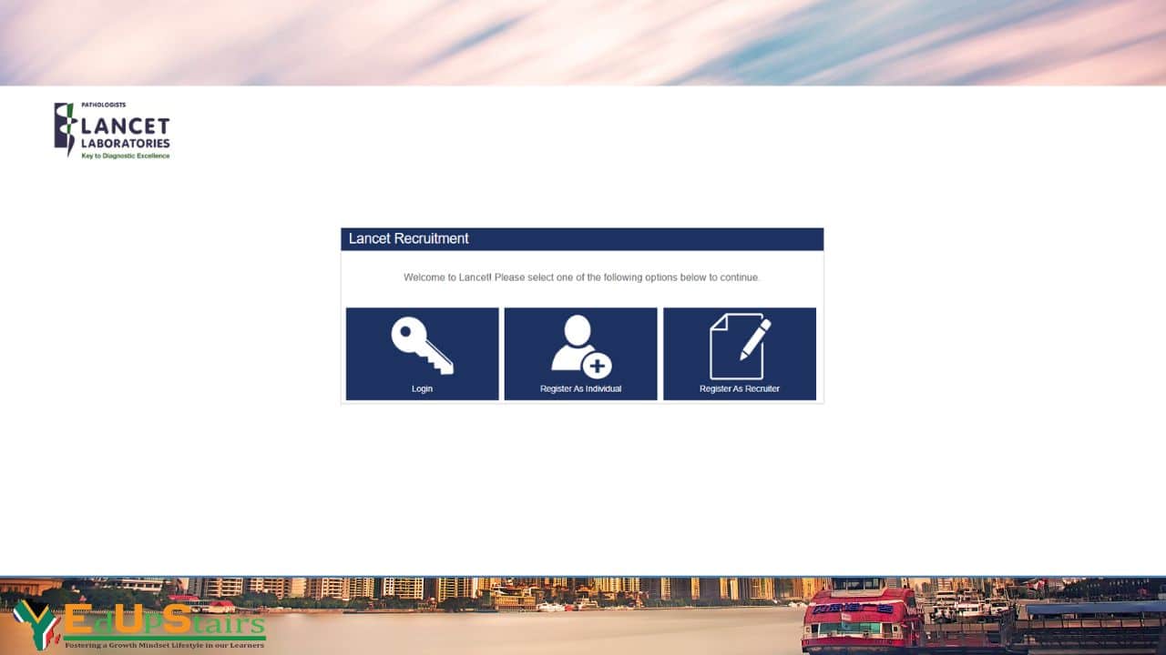 How to Register on the Lancet Laboratories e-Recruitment Portal for ...