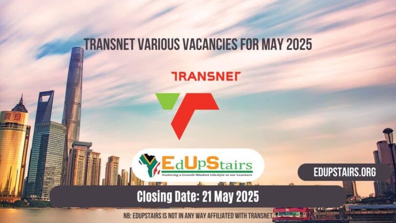 Transnet Various Vacancies for May 2025 - Edupstairs