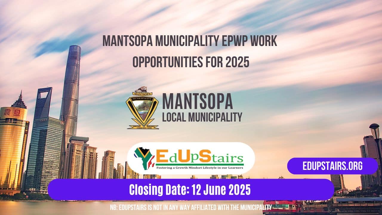 Mantsopa Municipality EPWP Work Opportunities for 2025 - Edupstairs