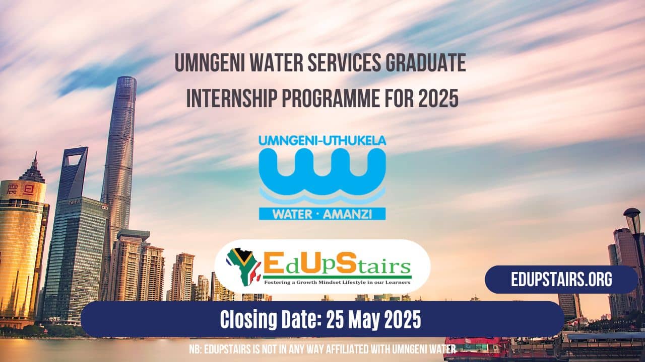 Umngeni Water Services Graduate Internship Programme for 2025 - Edupstairs