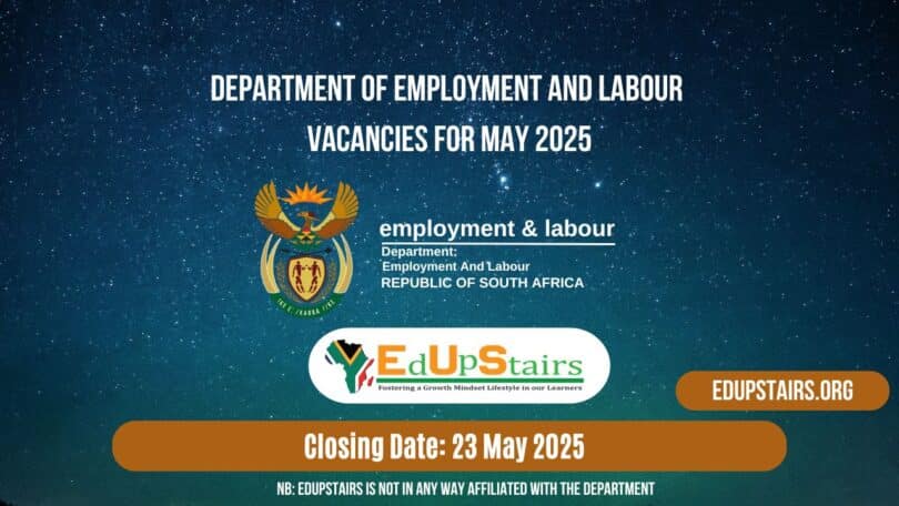 Department of Employment and Labour Vacancies for May 2025 (X135 Posts) - Edupstairs