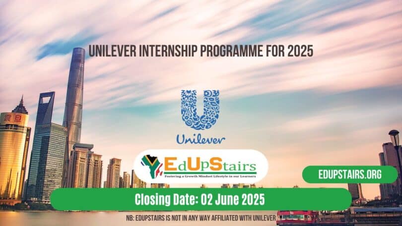 Unilever Internship Programme For 2025 Edupstairs