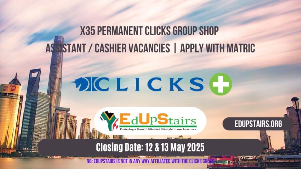 X35 Permanent Clicks Group Shop Assistant / Cashier Vacancies | Apply ...