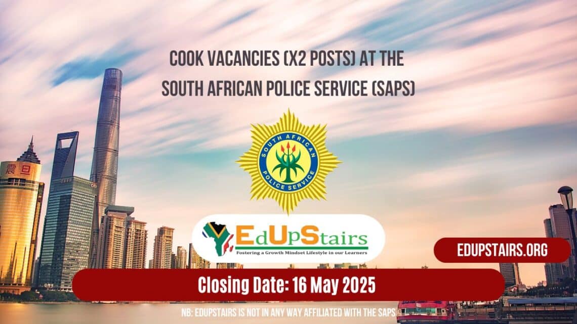 Cook Vacancies (X2 Posts) at the South African Police Service (SAPS) - Edupstairs