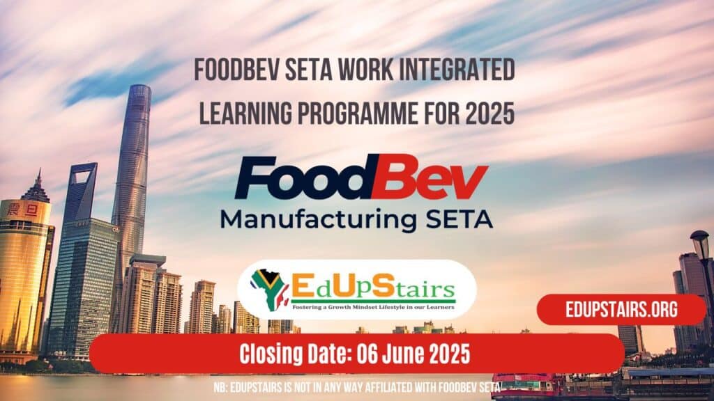 FoodBev Seta Work Integrated Learning Programme for 2025 - Edupstairs