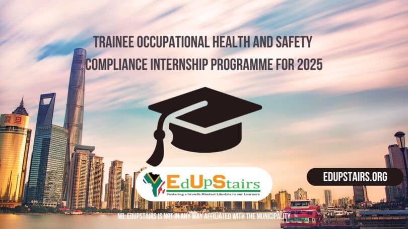 Trainee Occupational Health and Safety Compliance Internship Programme ...