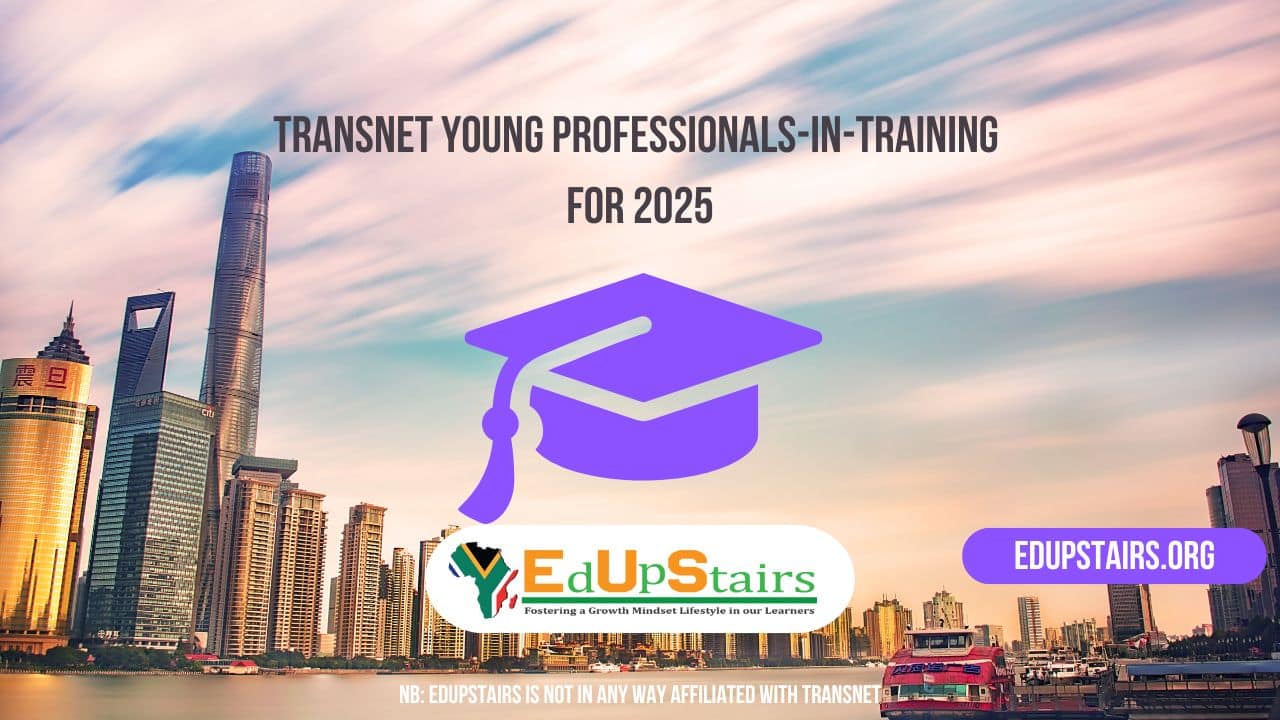 Transnet Young Professionals-in-Training for 2025 - Edupstairs