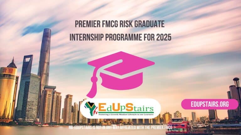 Premier FMCG Risk Graduate Internship Programme for 2025 - Edupstairs