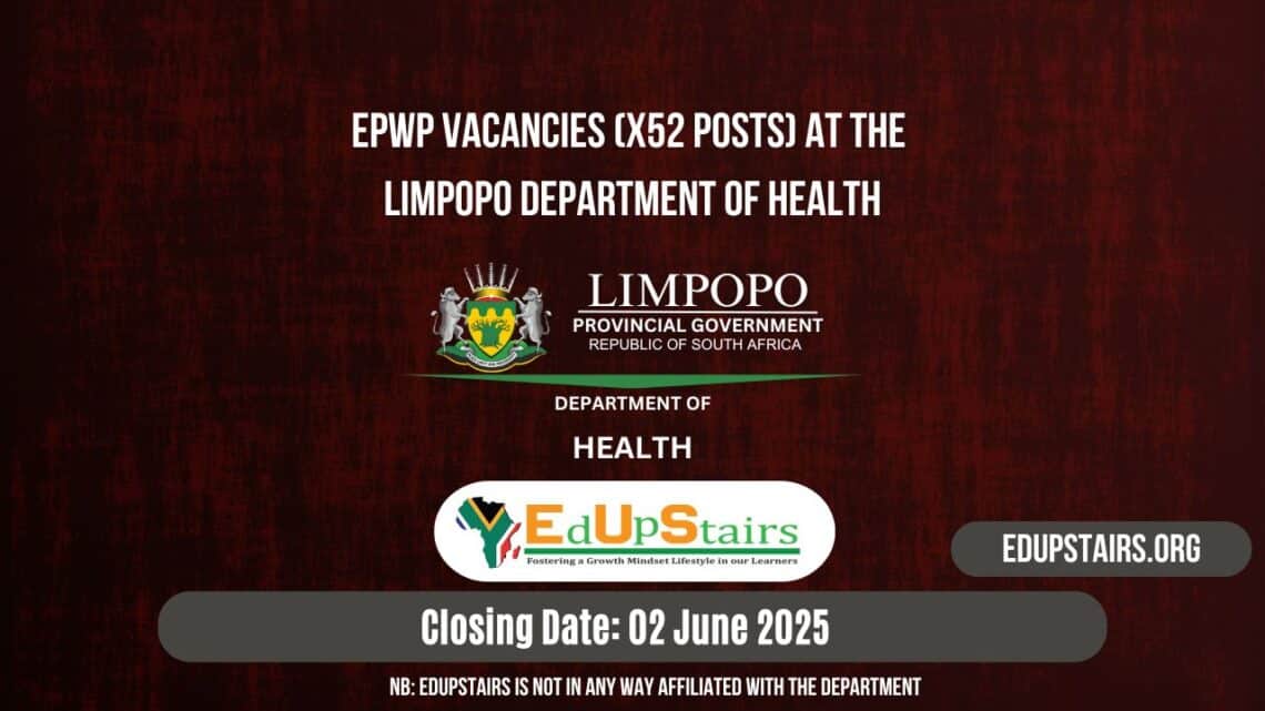 EPWP Vacancies (X52 Posts) at the Limpopo Department of Health - Edupstairs