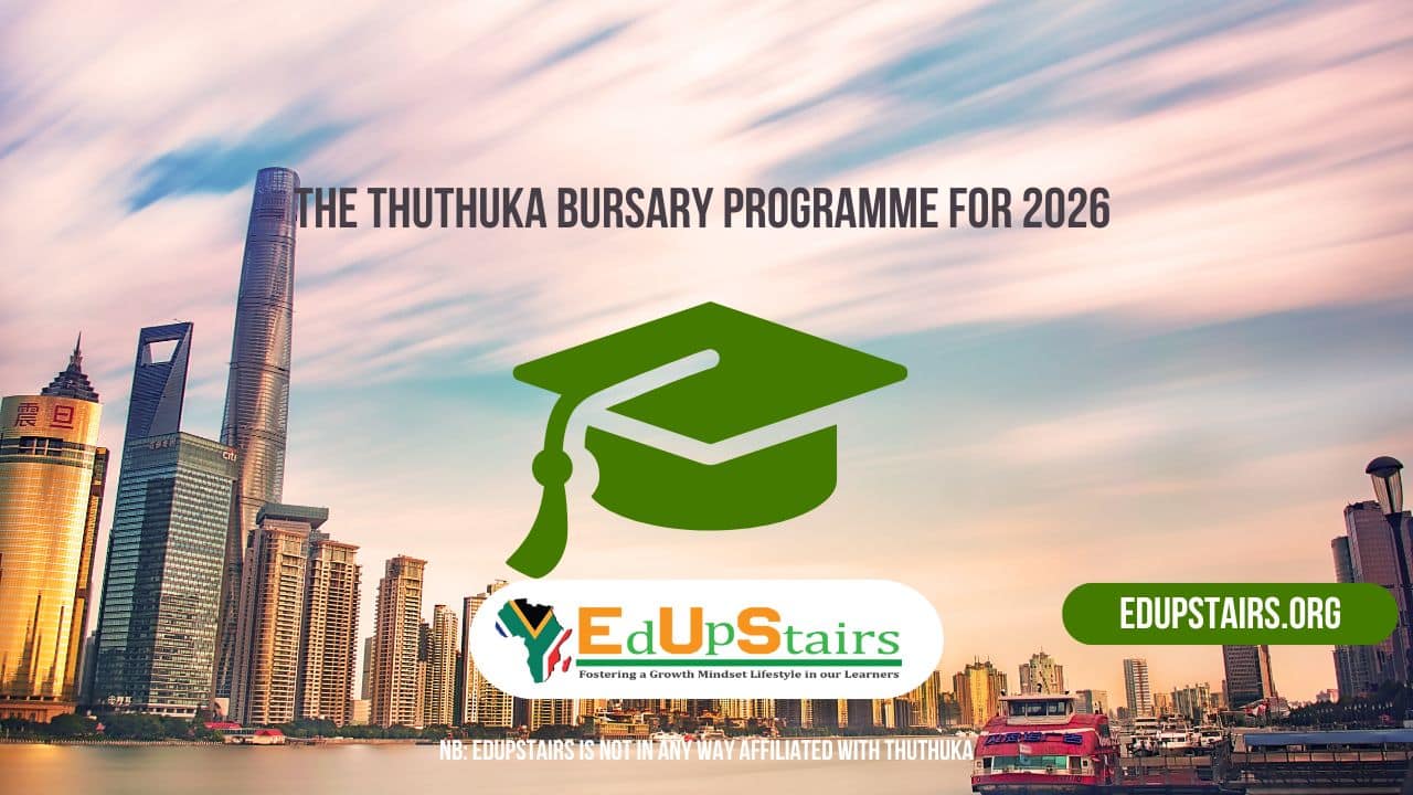 The Thuthuka Bursary Programme for 2026 - Edupstairs