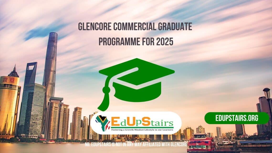 Glencore Commercial Graduate Programme for 2025 - Edupstairs