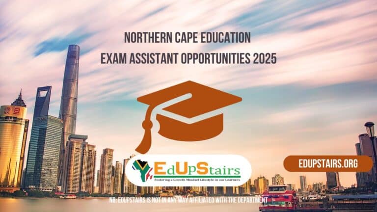 Northern Cape Education Exam Assistant Opportunities 2025 - Edupstairs