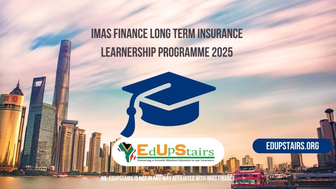 iMas Finance Long Term Insurance Learnership Programme 2025 - Edupstairs
