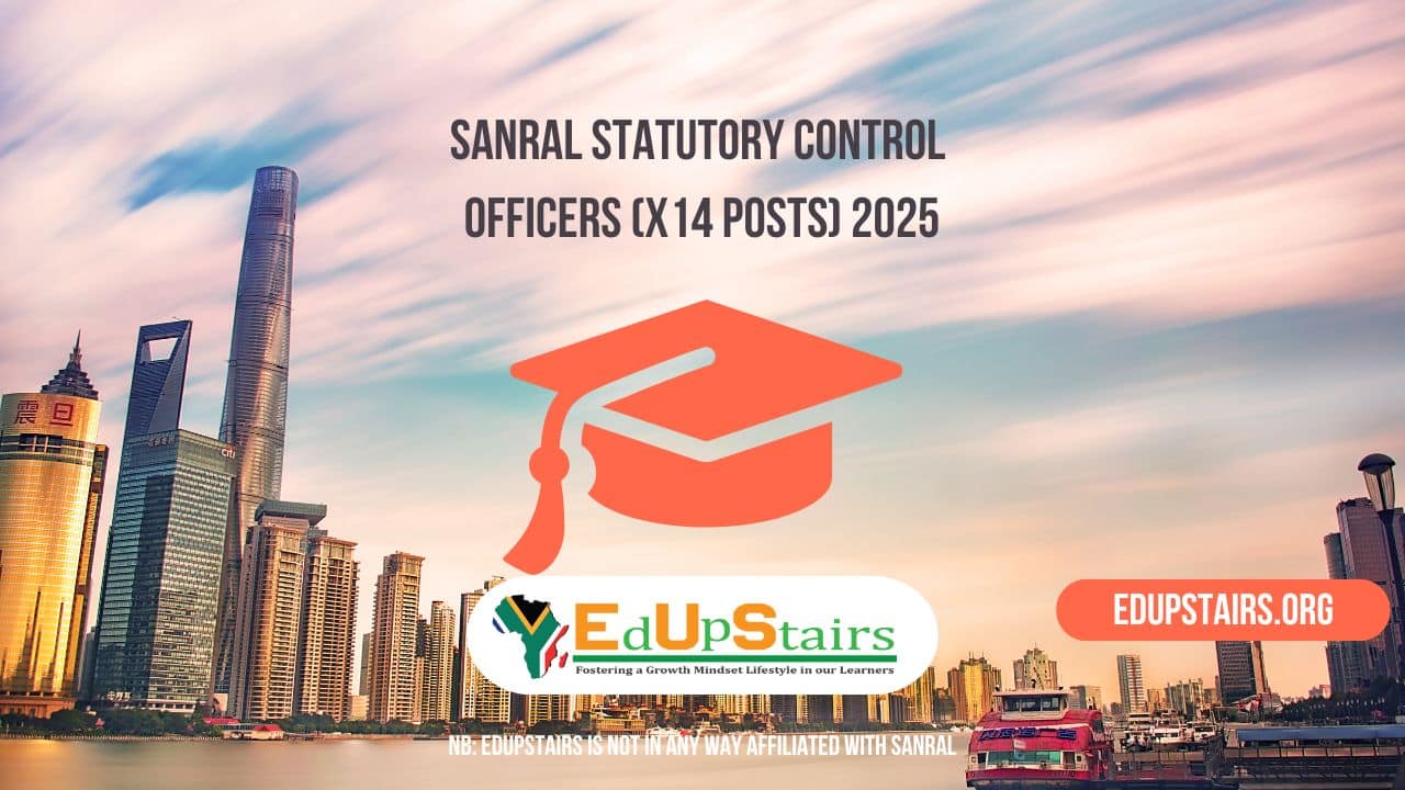 SANRAL Statutory Control Officers (X14 Posts) 2025 - Edupstairs