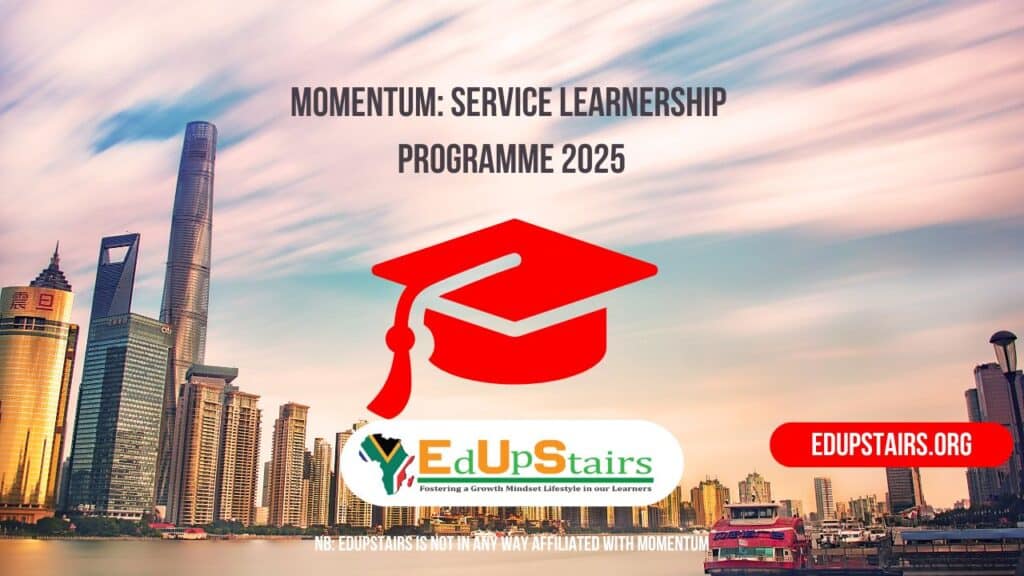 Momentum: Service Learnership Programme 2025 - Edupstairs