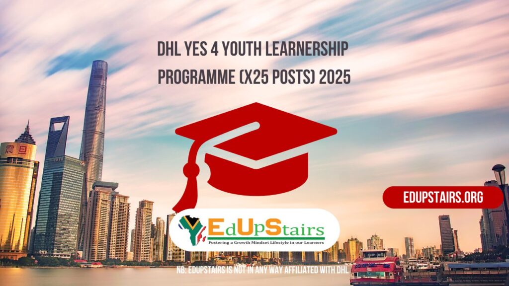 DHL YES 4 Youth Learnership Programme (X25 Posts) 2025 - Edupstairs