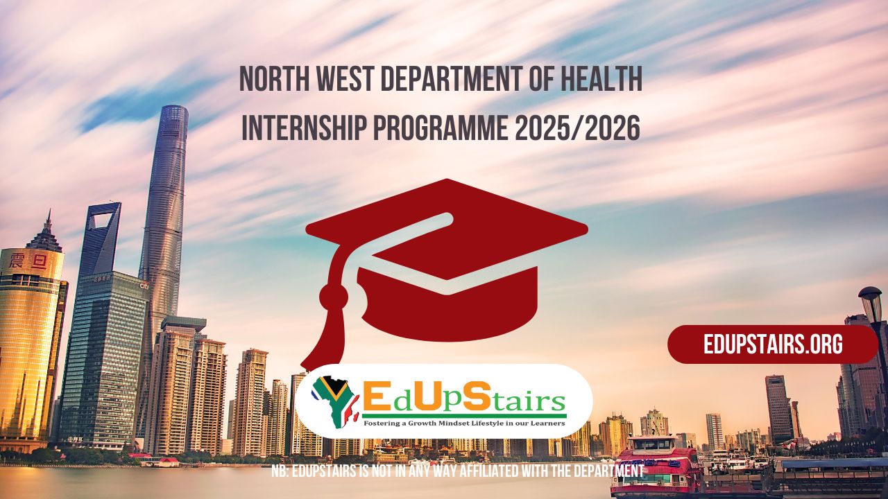 North West Department of Health Internship Programme 2025/2026 - Edupstairs