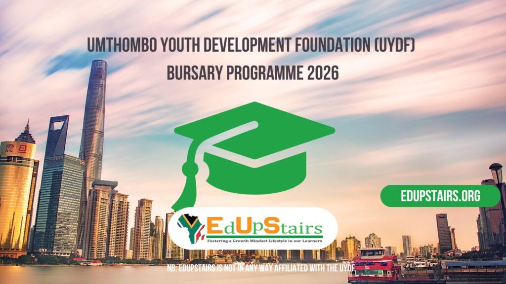 Umthombo Youth Development Foundation (UYDF) Bursary Programme 2026 ...