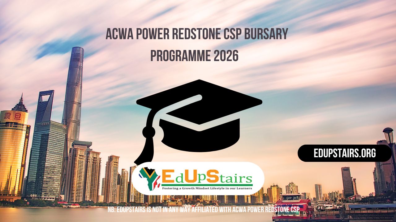 ACWA Power Redstone CSP Bursary Programme 2026 - Edupstairs